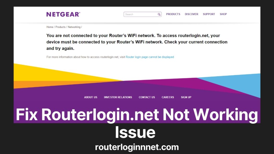 An All-Inclusive Guide to Fix Routerlogin.net Not Working Issue